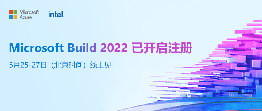 微软Build 2022开发者大会五大主题公布_数据库_工作_创新