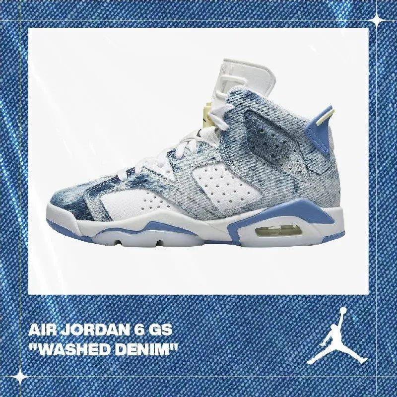 发售 | Air Jordan 6 GS 「Washed Denim」牛仔风范_限量_顾客_登记