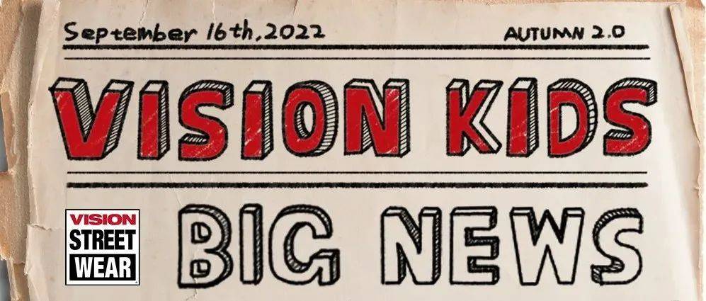 VISION KIDS 2022 AUTUMN 2.0| 秋季大事件！_from_type_Dime