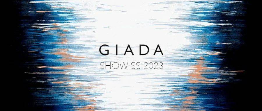 GIADA | 看GIADA 2023春夏大秀直播，赢取甄选好礼_Agnes_先天下_价值